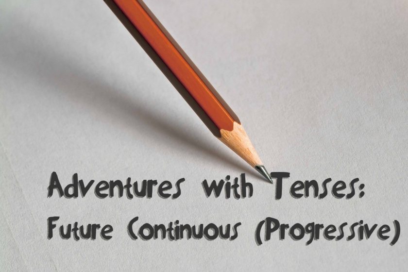 English Corner – Future Progressive Tense – The Life and Times of Ben ...